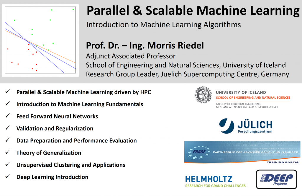 PRACE Tutorial - Parallel and Scalable Machine Learning - Prof. Dr. - Ing. Morris Riedel